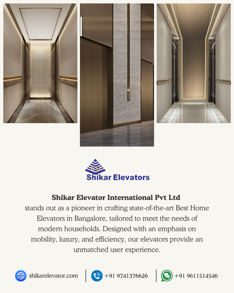 Best Home Elevators in Bangalore - Shikar Elevator International Pvt Ltd!
