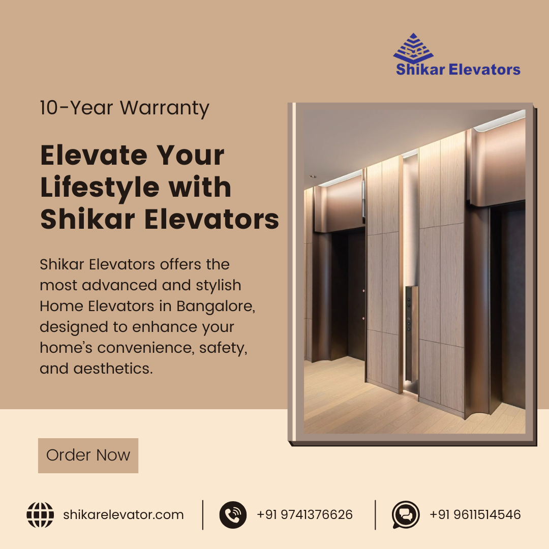 Home Elevators in Bangalore – Elevate Your Lifestyle with Shikar Elevators!