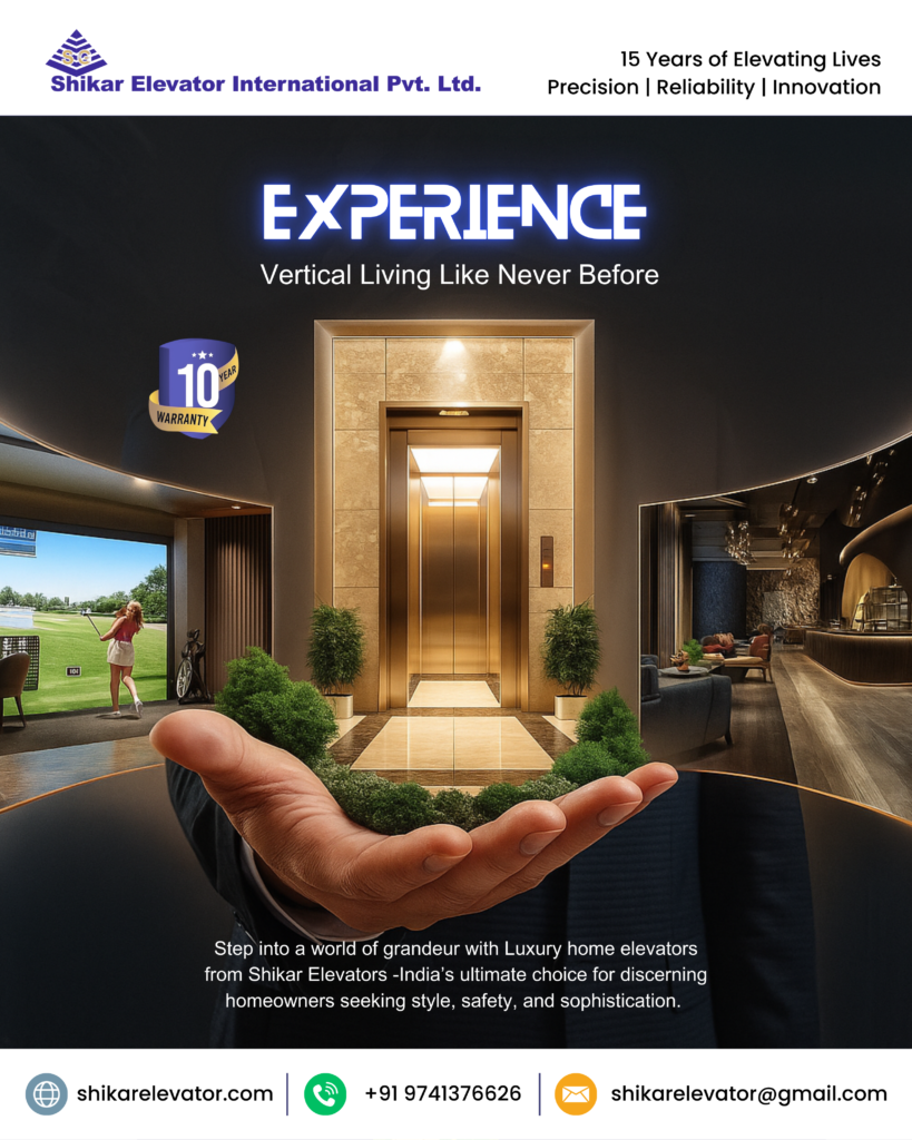 Luxury Home Elevators by Shikar Elevators – Elevate Your Living with German Precision!